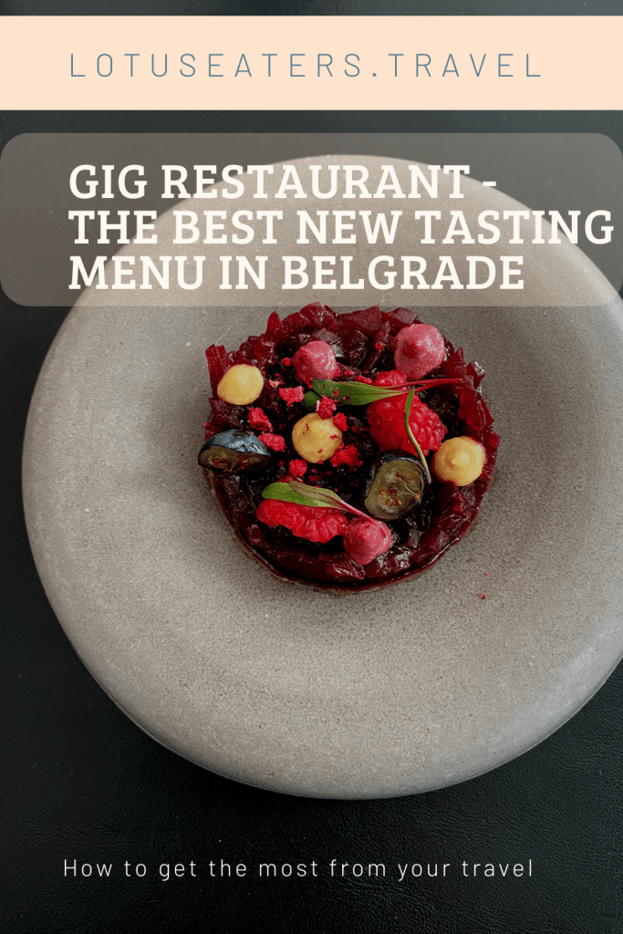 GIG Restaurant - The Best New Tasting Menu in Belgrade | LOTUS EATERS ...