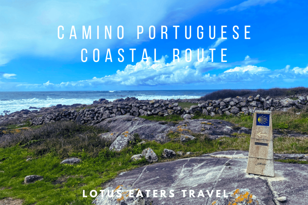 Portuguese Camino Coastal Route Stages | LOTUS EATERS TRAVEL