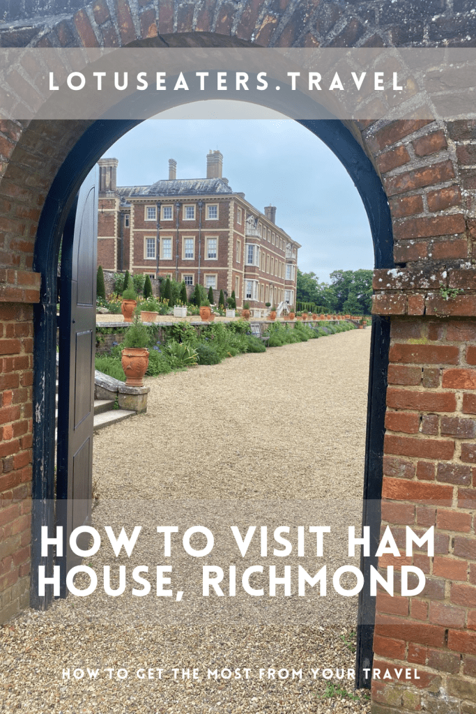 How to visit Ham House in Richmond: A short guide | LOTUS EATERS TRAVEL