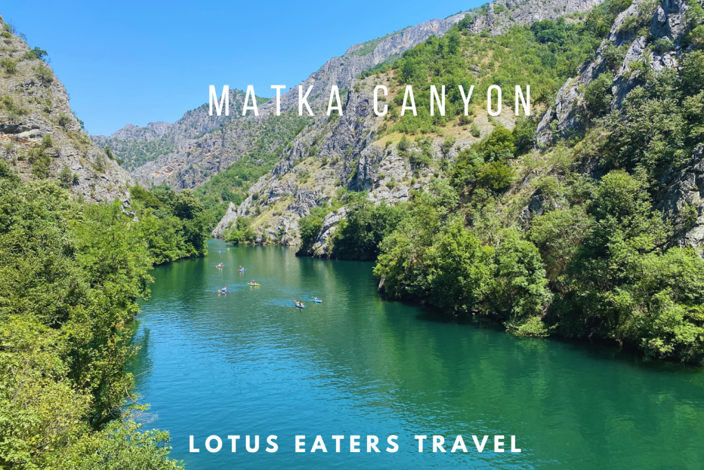 Is Matka Canyon worth visiting + how to get to Matka Canyon from Skopje ...