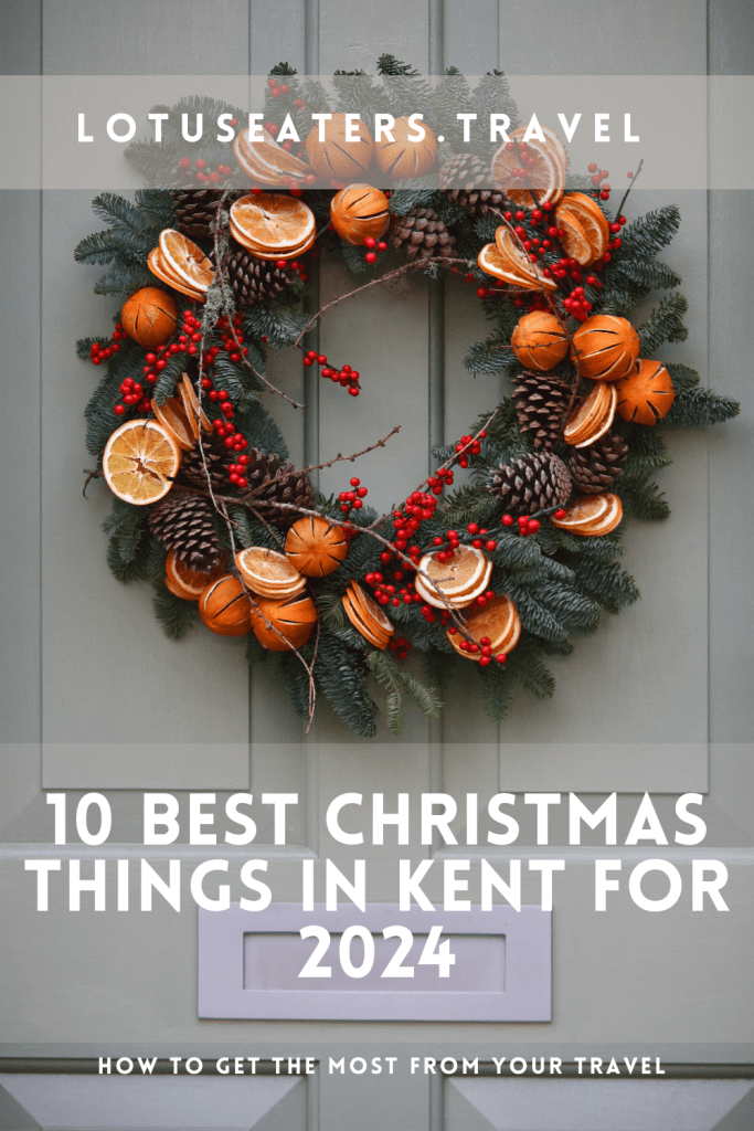 10 great Christmas things to do in Kent in 2024 | LOTUS EATERS TRAVEL